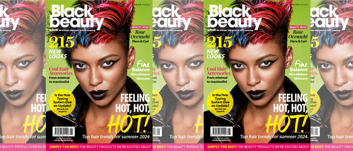 JuneJuly-2024 | Black Beauty & Hair